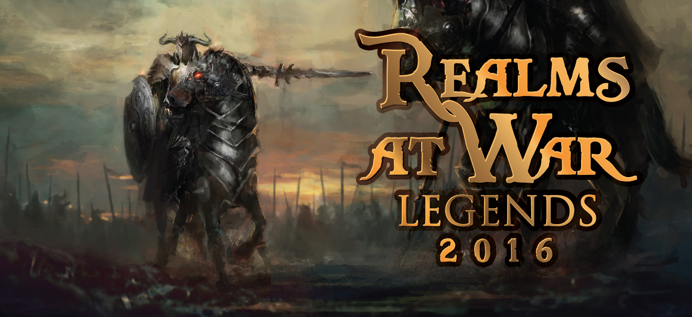 Realms at War 2016: Legends | Tabletop Campaign Repository