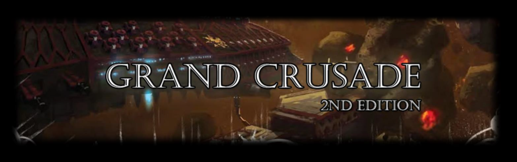 Grand Crusade | Tabletop Campaign Repository
